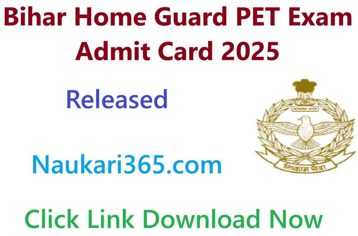 Bihar Home Guard Vacancy 2025 PET Exam Admit Card Releasead - Naukari 365