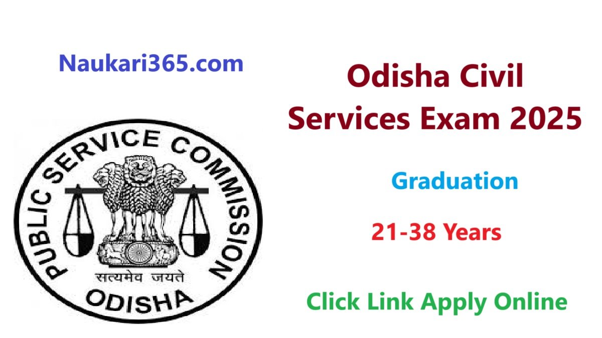 OPSC Odisha Civil Services Exam 2025 Apply Online, Eligibility ...