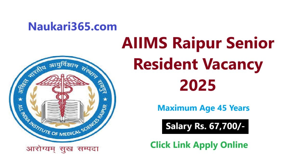AIIMS Raipur Senior Resident Vacancy 2025 Apply Online, Important Dates ...